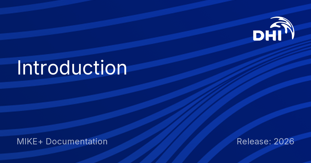 Introduction - MIKE+ Documentation